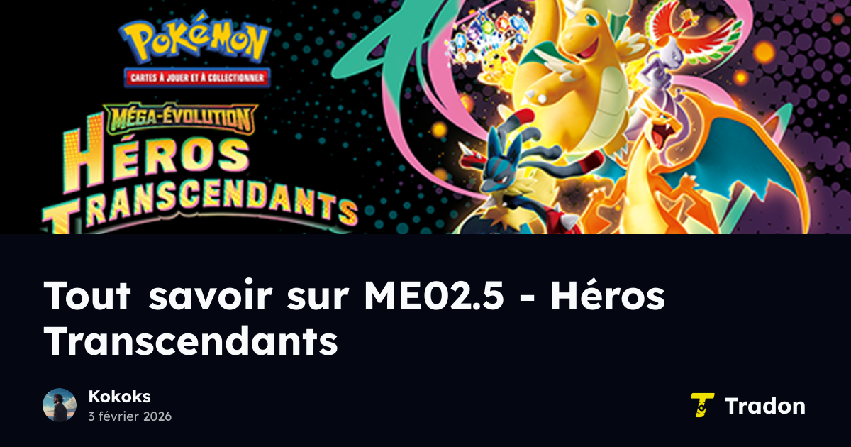 Tout savoir sur ME02.5 - Héros Transcendants | La référence pour les ...